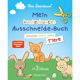 Bassermann Mein kunterbuntes Ausschneidebuch - Tiere. Schneiden, kleben, malen ab 3 Jahren. Mit Scherenführerschein - Nico Sternbaum, Kartoniert (TB)