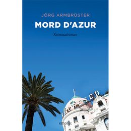 Mord d'Azur - Jörg Armbrüster, Kartoniert (TB)