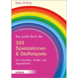 Das große Buch der 333 Spielstationen & Staffelspiele - Hans Hirling, Kartoniert (TB)
