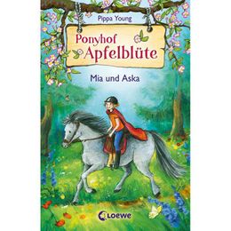 Loewe Verlag Mia und Aska / Ponyhof Apfelblüte Bd.5 - Pippa Young, Gebunden