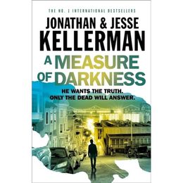 Headline A Measure of Darkness - Jonathan Kellerman, Jesse Kellerman, Kartoniert (TB)