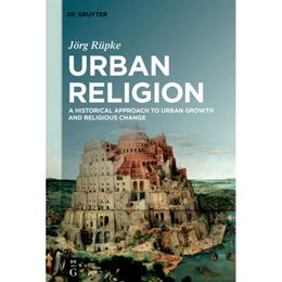 De Gruyter Urban Religion - Jörg Rüpke, Kartoniert (TB)