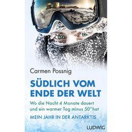 Südlich vom Ende der Welt - Carmen Possnig, Gebunden