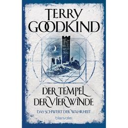 Der Tempel der vier Winde / Das Schwert der Wahrheit Bd.4 - Terry Goodkind, Taschenbuch
