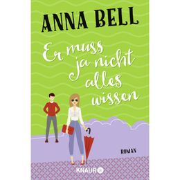 Droemer Knaur Verlagsgruppe Er muss ja nicht alles wissen / Penny Robinson Bd.2 - Anna Bell, Taschenbuch