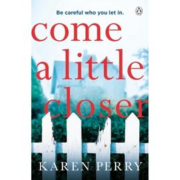 Penguin Come a Little Closer - Karen Perry, Kartoniert (TB)