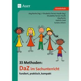 33 Methoden DaZ Grundschule / 33 Methoden DaZ im Sachunterricht - Kathrin Gietl, Sandra Littwin, Geheftet