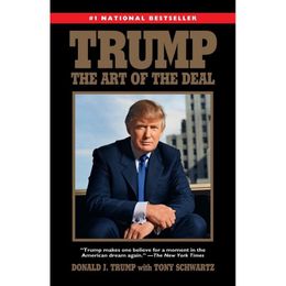 Penguin Random House Trump: The Art of the Deal - Donald J. Trump, Tony Schwartz, Kartoniert (TB)