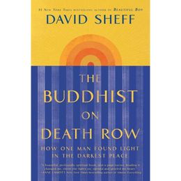 The Buddhist on Death Row - David Sheff, Kartoniert (TB)