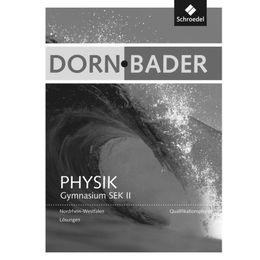 Dorn / Bader Physik SII - Ausgabe 2014 Nordrhein-Westfalen, Geheftet