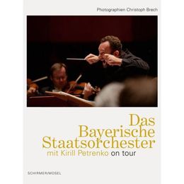 Das Bayerische Staatsorchester mit Kirill Petrenko on tour - Christoph Brech, Gebunden