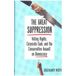 CROWN The Great Suppression - Zachary Roth, Gebunden