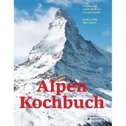 Alpen Kochbuch - Meredith Erickson, Gebunden