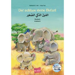 edition bi:libri / Der schlaue kleine Elefant, Deutsch/Arabisch, m. Audio-CD - Katharina E. Volk, Antje Flad, Gebunden