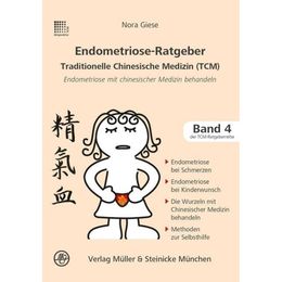 Endometriose-Ratgeber Traditionelle Chinesische Medizin (TCM) - Nora Giese, Kartoniert (TB)