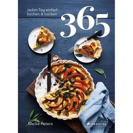 365: Jeden Tag einfach kochen & backen - Meike Peters, Gebunden