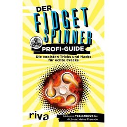 Riva Verlag Der Fidget-Spinner-Profi-Guide - Max Gerlach, Kartoniert (TB)