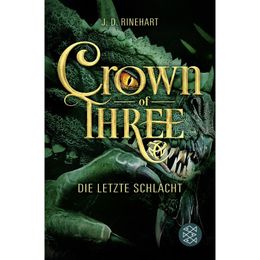 Die letzte Schlacht / Crown of Three Bd.3 - J. D. Rinehart, Taschenbuch