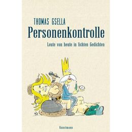 Antje Kunstmann Verlag Personenkontrolle - Thomas Gsella, Gebunden