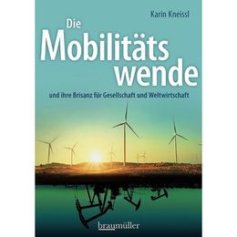 Die Mobilitätswende - Karin Kneissl, Gebunden