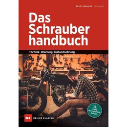 Delius Klasing Verlag Das Schrauberhandbuch - Bernd L. Nepomuck, Udo Janneck, Kartoniert (TB)