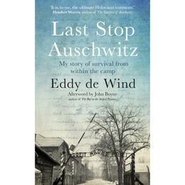 Last Stop Auschwitz - Eddy de Wind, Kartoniert (TB)