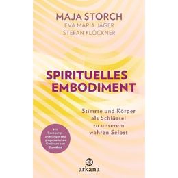 Spirituelles Embodiment - Maja Storch, Eva Maria Jäger, Stefan Klöckner, Gebunden