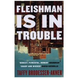 Fleishman Is in Trouble - Taffy Brodesser-Akner, Kartoniert (TB)