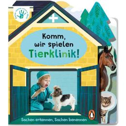 Komm, wir spielen Tierklinik! / Deine-meine-unsere Welt Bd.6 - Nicola Edwards, Pappband