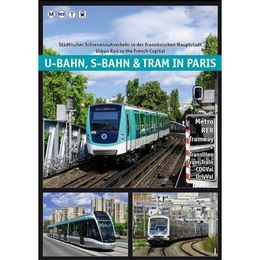 U-Bahn, S-Bahn & Tram in Paris - Groneck Christoph, Kartoniert (TB)