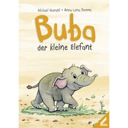 Buba - der kleine Elefant - Michael Moratti, Geheftet