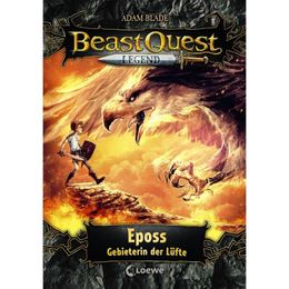 Loewe Eposs, Gebieterin der Lüfte / Beast Quest Legend Bd.6 - Adam Blade, Gebunden