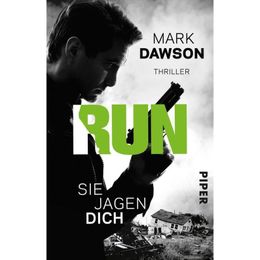 PIPER Run - Sie jagen dich / John Milton Bd.3 - Mark Dawson, Taschenbuch