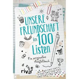 Riva Verlag Unsere Freundschaft in 100 Listen, Gebunden