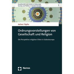 Nomos Ordnungsvorstellungen von Gesellschaft und Religion - Jochen Töpfer, Kartoniert (TB)