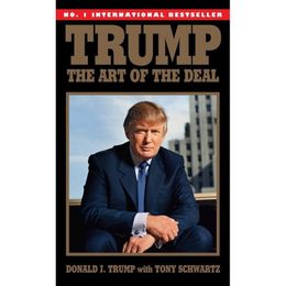 Penguin Random House Trump: The Art of the Deal - Donald J. Trump, Tony Schwartz, Kartoniert (TB)