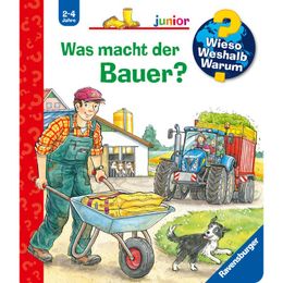 RAVENSBURGER VERLAG Was macht der Bauer? / Wieso? Weshalb? Warum? Junior Bd.62 - Patricia Mennen, Pappband