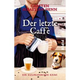 PIPER Der letzte Caffè / Professor Bietigheim Bd.6 - Carsten Sebastian Henn, Taschenbuch