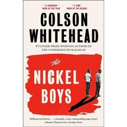 The Nickel Boys - Colson Whitehead, Kartoniert (TB)