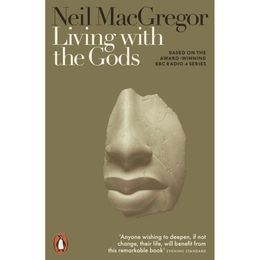Living with the Gods - Neil MacGregor, Kartoniert (TB)