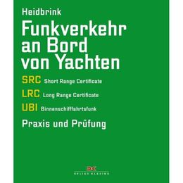 Delius Klasing Verlag Funkverkehr an Bord von Yachten - Gerd Heidbrink, Gebunden