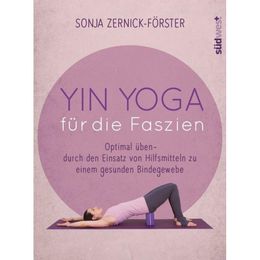 Yin Yoga für die Faszien - Sonja Zernick-Förster, Kartoniert (TB)