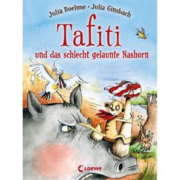 Loewe Tafiti und das schlecht gelaunte Nashorn / Tafiti Bd.11 - Julia Boehme, Gebunden