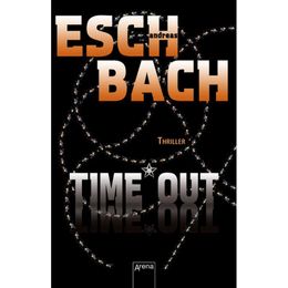 arena Time*Out / Out Trilogie Bd.3 - Andreas Eschbach, Taschenbuch