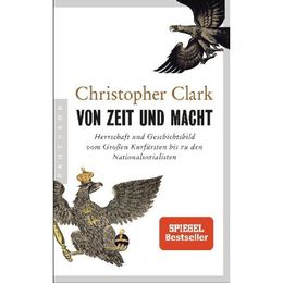 Von Zeit und Macht - Christopher Clark, Kartoniert (TB)