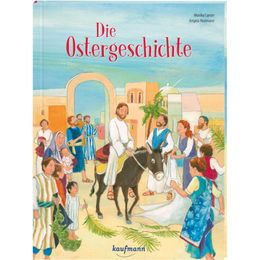 Kaufmann Die Ostergeschichte - Monika Larsen, Gebunden