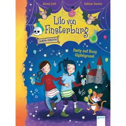 arena Party auf Burg Gipfelgrusel / Lilo von Finsterburg - Zaubern verboten! Bd.3 - Anna Lott, Gebunden