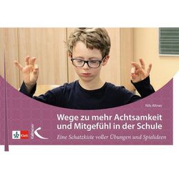 Wege zu mehr Achtsamkeit und Mitgefühl in der Schule - Nils Altner, Kartoniert (TB)