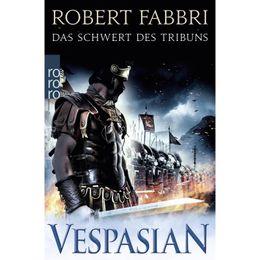 Das Schwert des Tribuns / Vespasian Bd.1 - Robert Fabbri, Taschenbuch