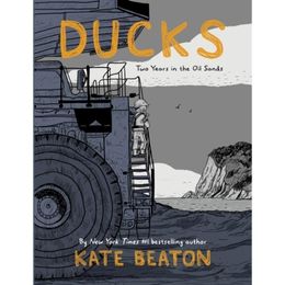 Ducks - Kate Beaton, Gebunden